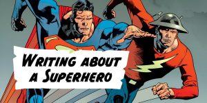 Get Some Ideas for a Superhero Story Writing | EssaysLeader