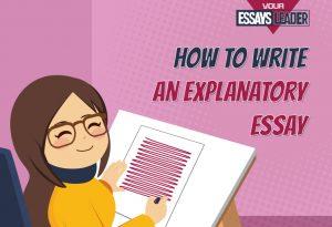How to Write an Incredible Explanatory Essay | EssaysLeader